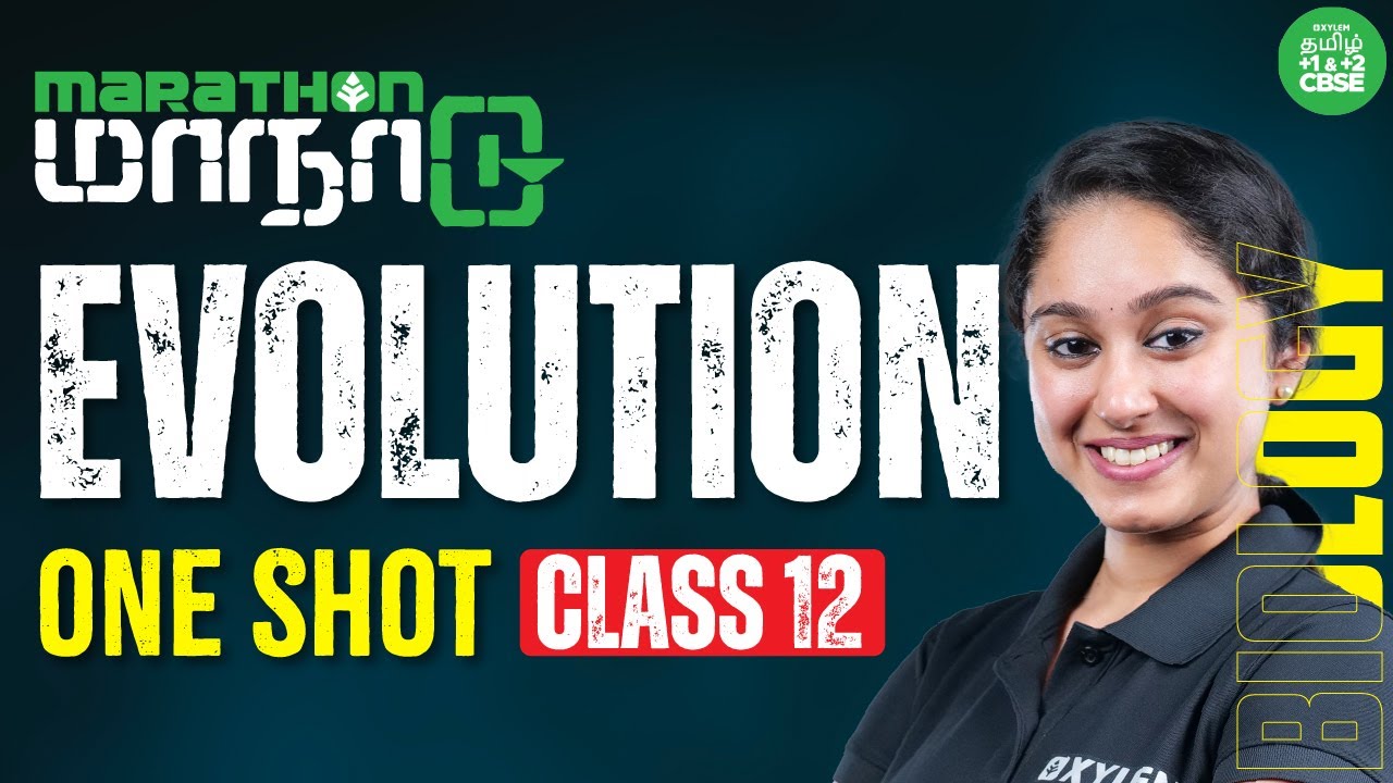 ONE SHOT : Evolution | Class 12 Biology | Xylem CBSE 11&12 Tamil - YouTube