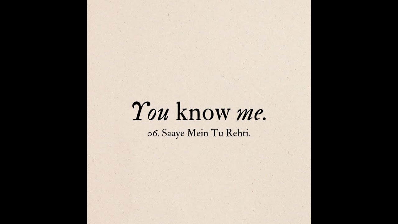 Saaye Mein Tu Rehti – ‘You Know Me’ | ImaginaryIsalyn - YouTube