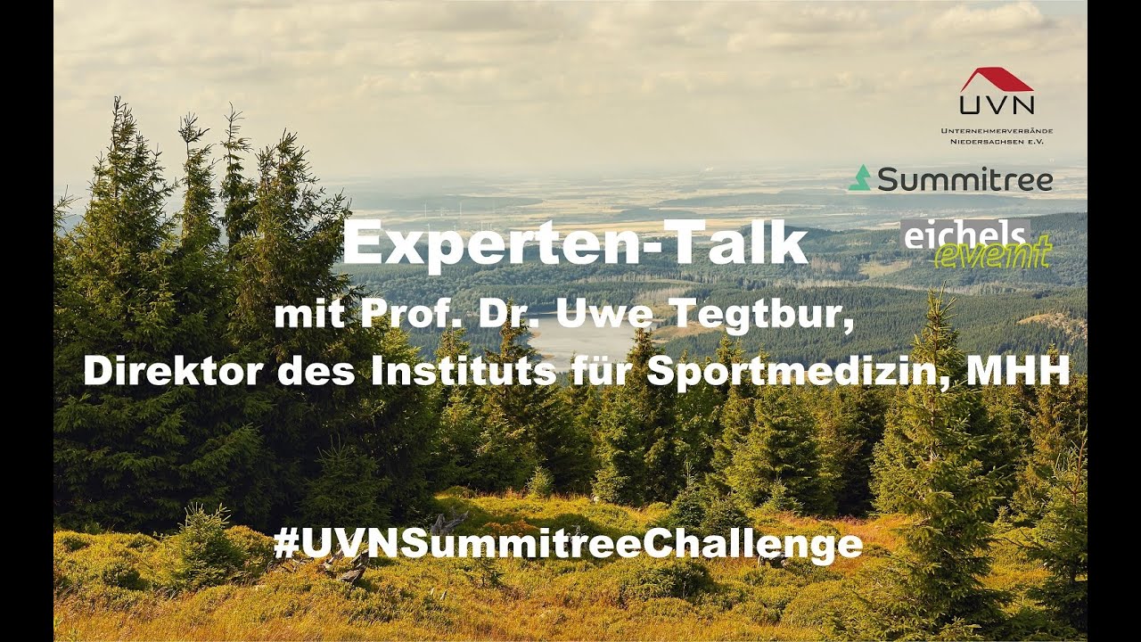 Experten Talk III zur UVN Summitree Challenge: Welchen Einfluss Bewegung auf unsere Gesundheit ...