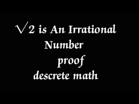 √2 is a irrational Number,proof descrete mathematics.. - YouTube