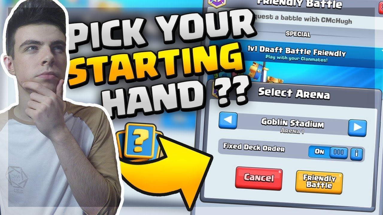 How to PICK YOUR STARTING HAND in CLASH ROYALE | New Feature Added To ...