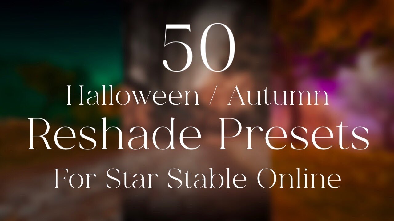 50+ Reshade presets for Halloween/Autumn?!🤍 - Star Stable Online - YouTube