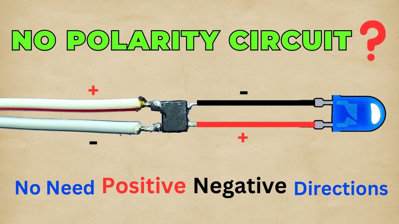 No Polarity Circuit Need | No Polarity issue | MB 10f bridge rectifier ...