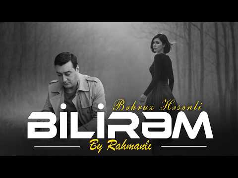 Behruz Hesenli Bilirem ❤️ | By Rahmanlı TREND