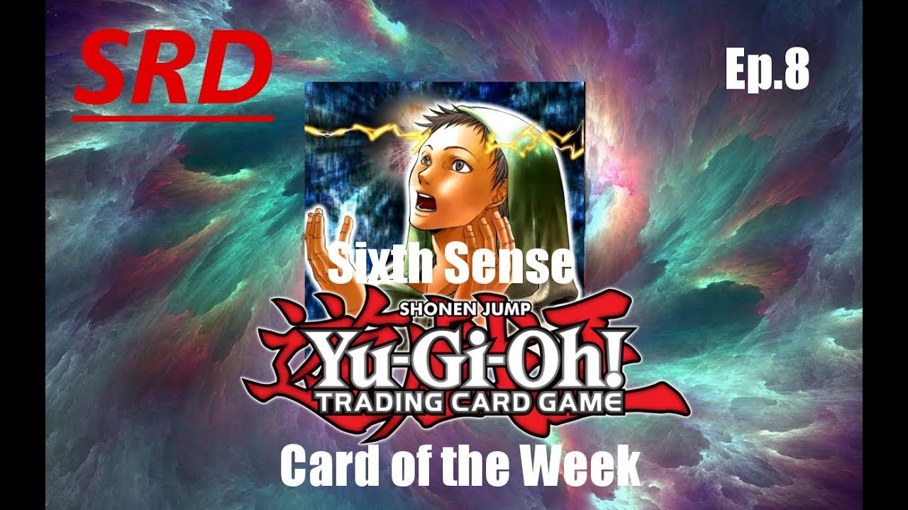 YuGiOh - Card of the Week!! [Sixth Sense] - YouTube