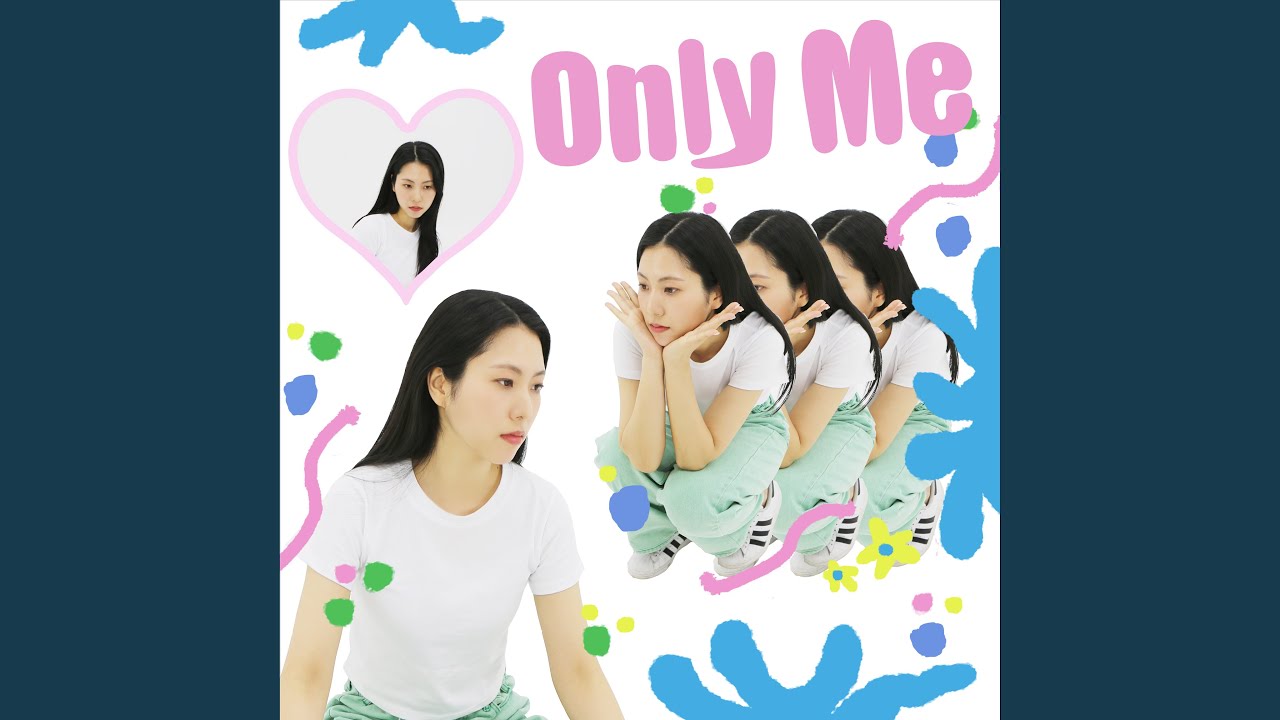 Only Me - YouTube