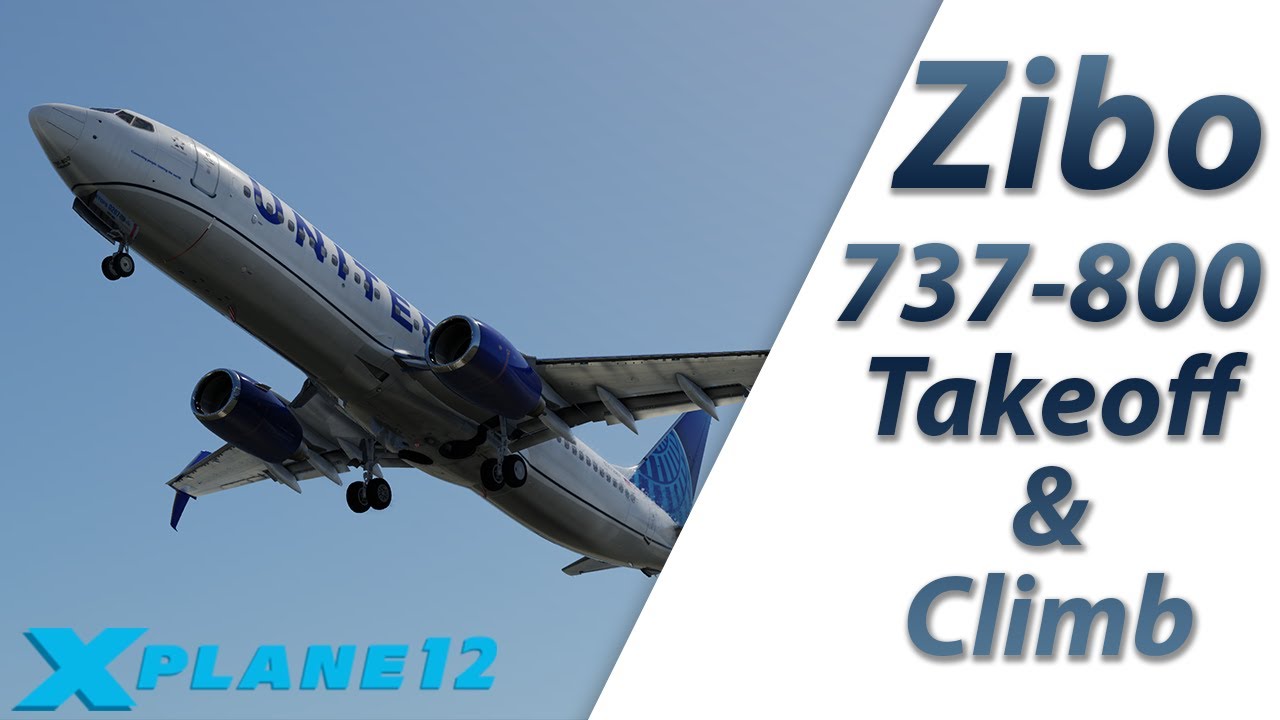 Zibo 737-800 Takeoff & Climb Tutorial Part 2 | Xplane12 - YouTube