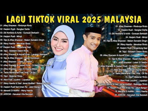 Lagu TikTok Viral 2025 Malaysia - Afieq Shazwan, Wany Hasrita, Haqiem Rusli ,Mimpi, Rindunya Rindu