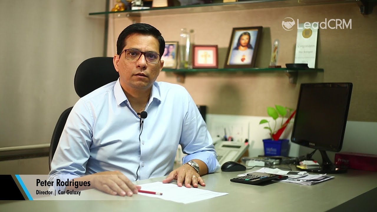 LeadCRM Testimonial - Mr Peter Rodrigues, Director Car Galaxy - YouTube