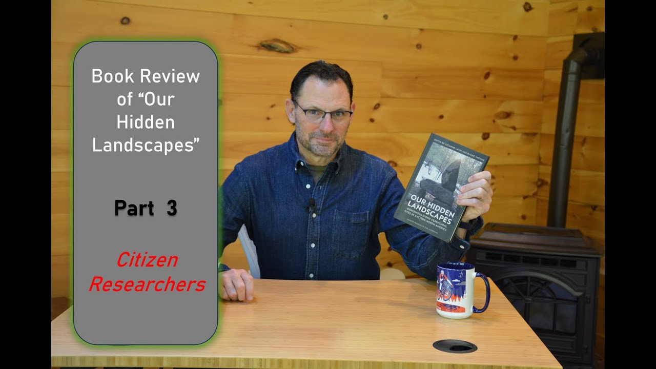 "Our Hidden Landscapes" A Book Review, Part 3: Case Studies of ...
