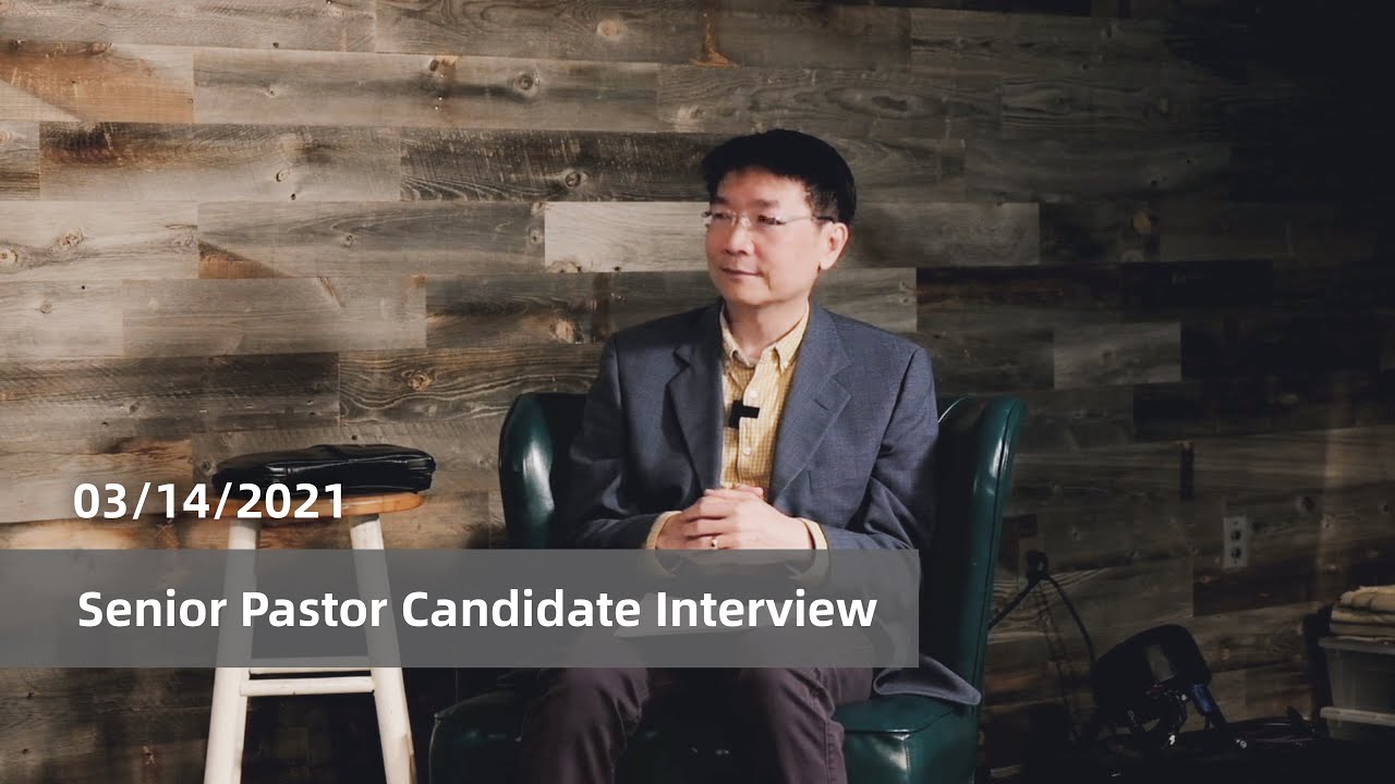 Senior Pastor Interview 03142021 - YouTube