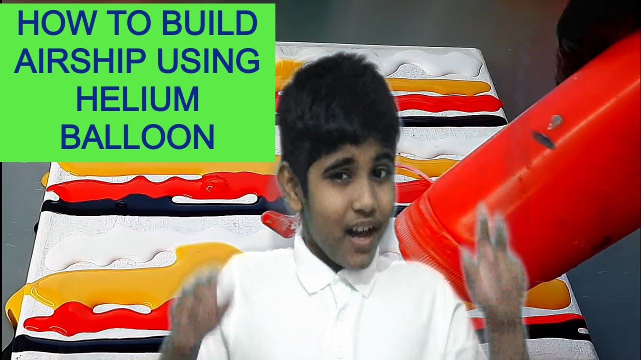 Helium Balloon Airship Helium Balloon Flight | Helium balloon challenge ...