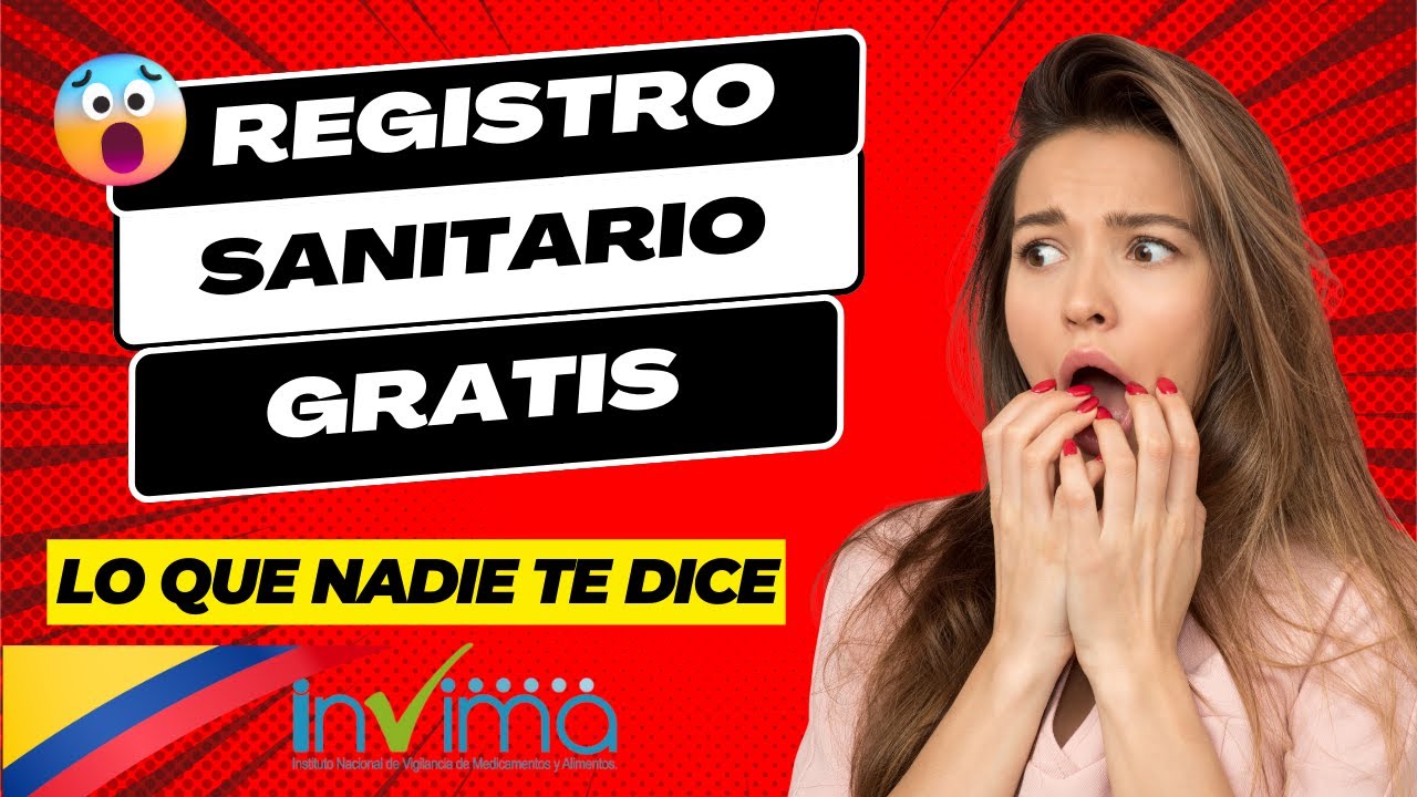 ¿Cómo sacar el registro Sanitario INVIMA en Colombia? - YouTube