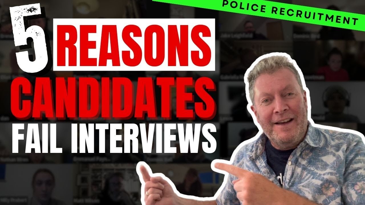 5 Reasons Candidates Fail Police Recruitment Final Interviews - YouTube
