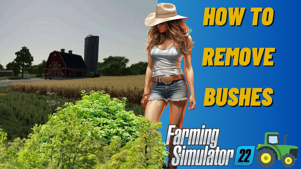 Farming Simulator 22 | Bush and Stump Removal Guide | - Essential Tools ...