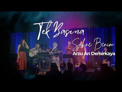 Tek Başına | Arzu Arı Demirkaya - Sahne Benim | We Play Balat Sahne