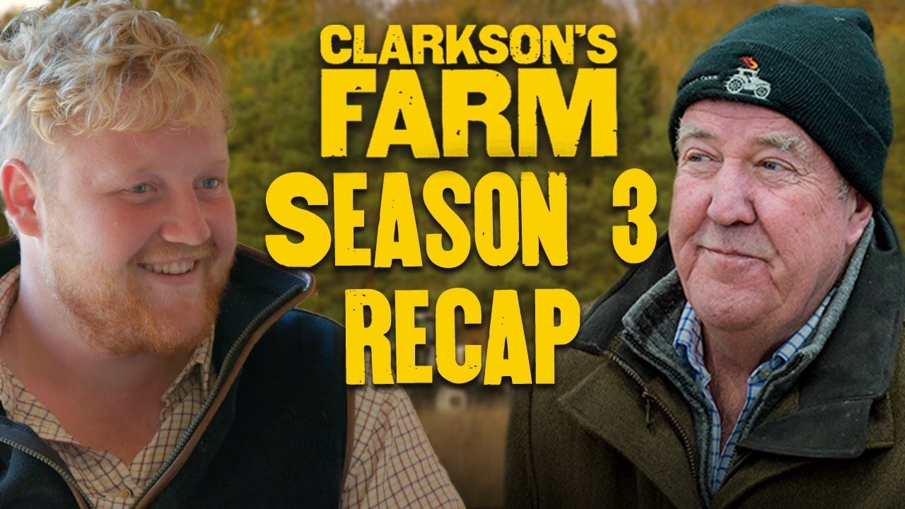 Clarkson's Farm Season 3 Recap | Prime Video - YouTube