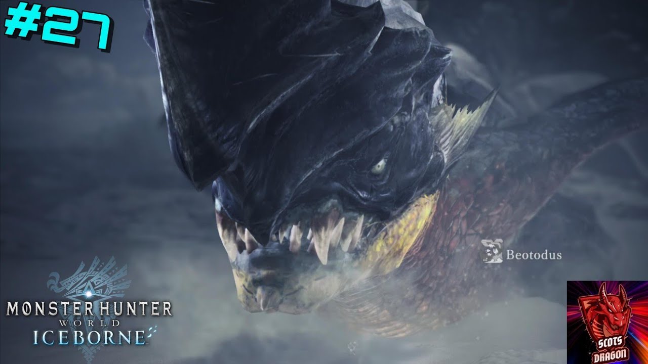 The Beotodus ! Monster Hunter World Iceborne Episode 27 - YouTube