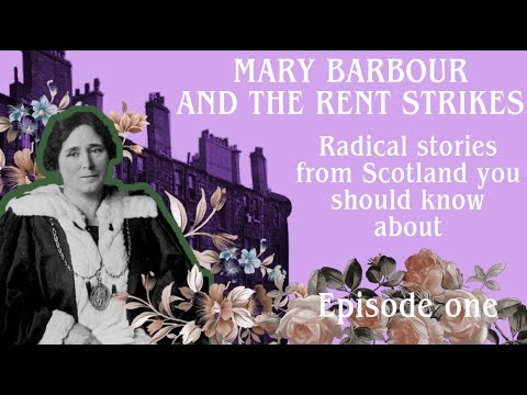 Mary Barbour and the Rent Strikes | Radical Stories from Scotland You ...