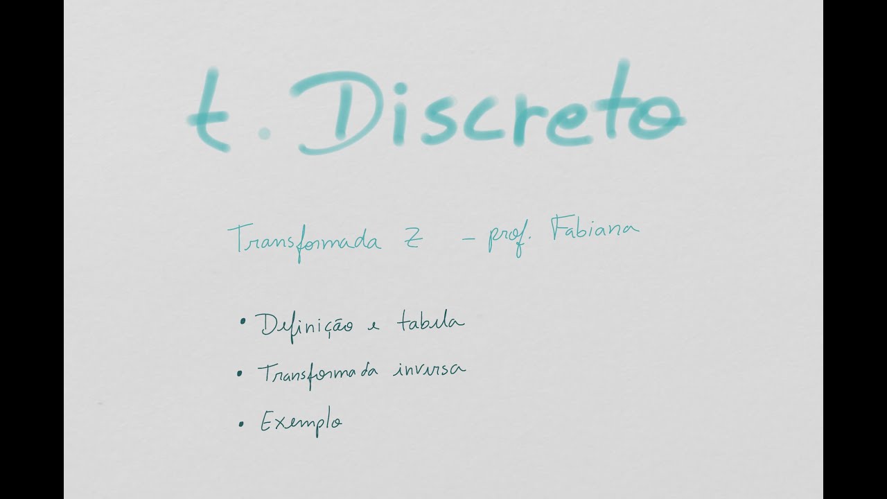 Transformada Z - definição, tabela e transformada inversa - YouTube