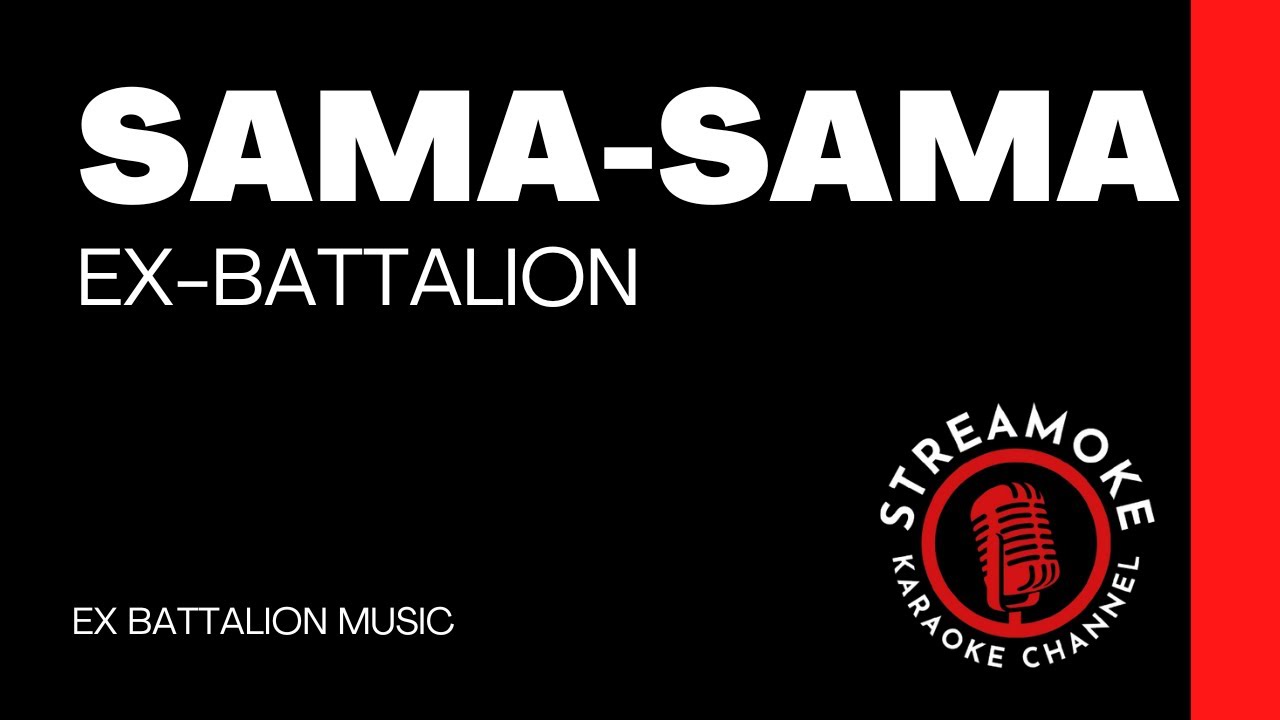 🎵 Sama-Sama – Ex Battalion (Karaoke Version) - YouTube