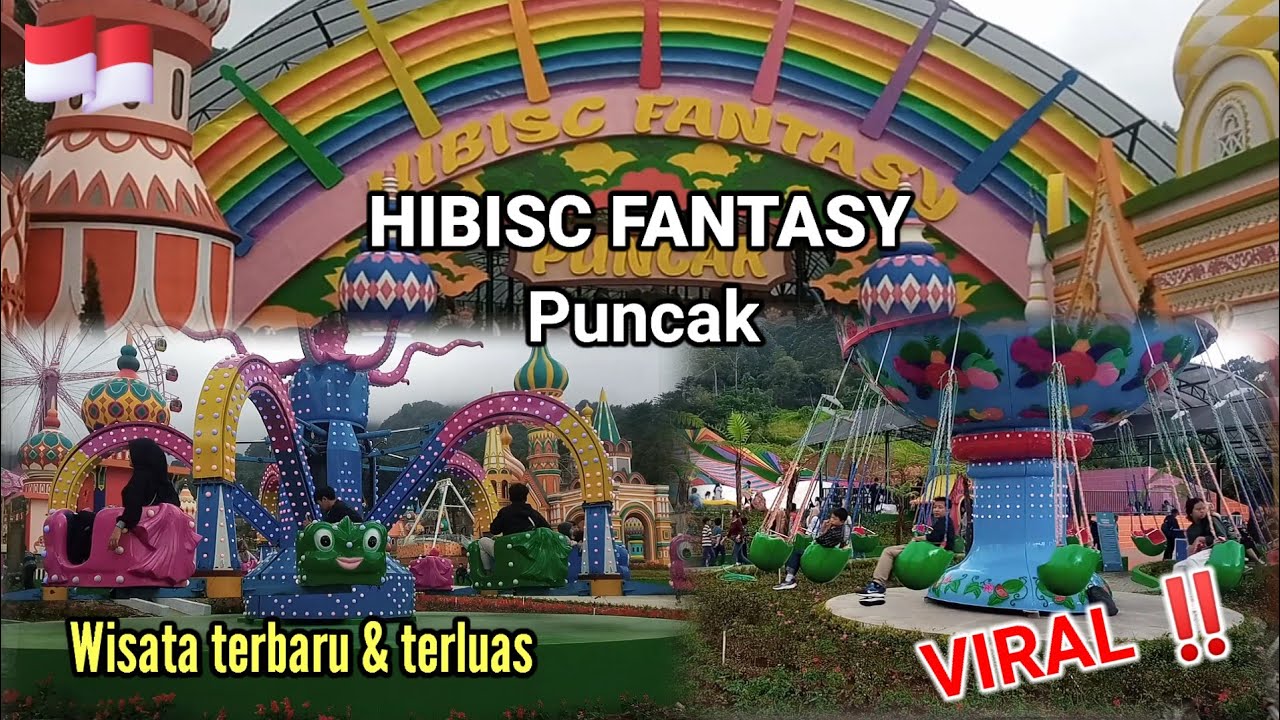 HIBISC FANTASY PUNCAK | Wisata terbaru di Puncak - Bogor, Jawa Barat ...