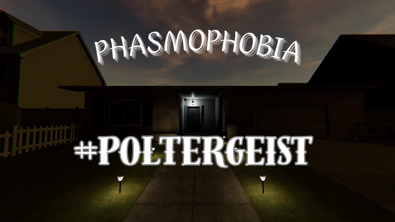 Test every ghost in Phasmophobia | #POLTERGEIST | PHASMOPHOBIA - No ...