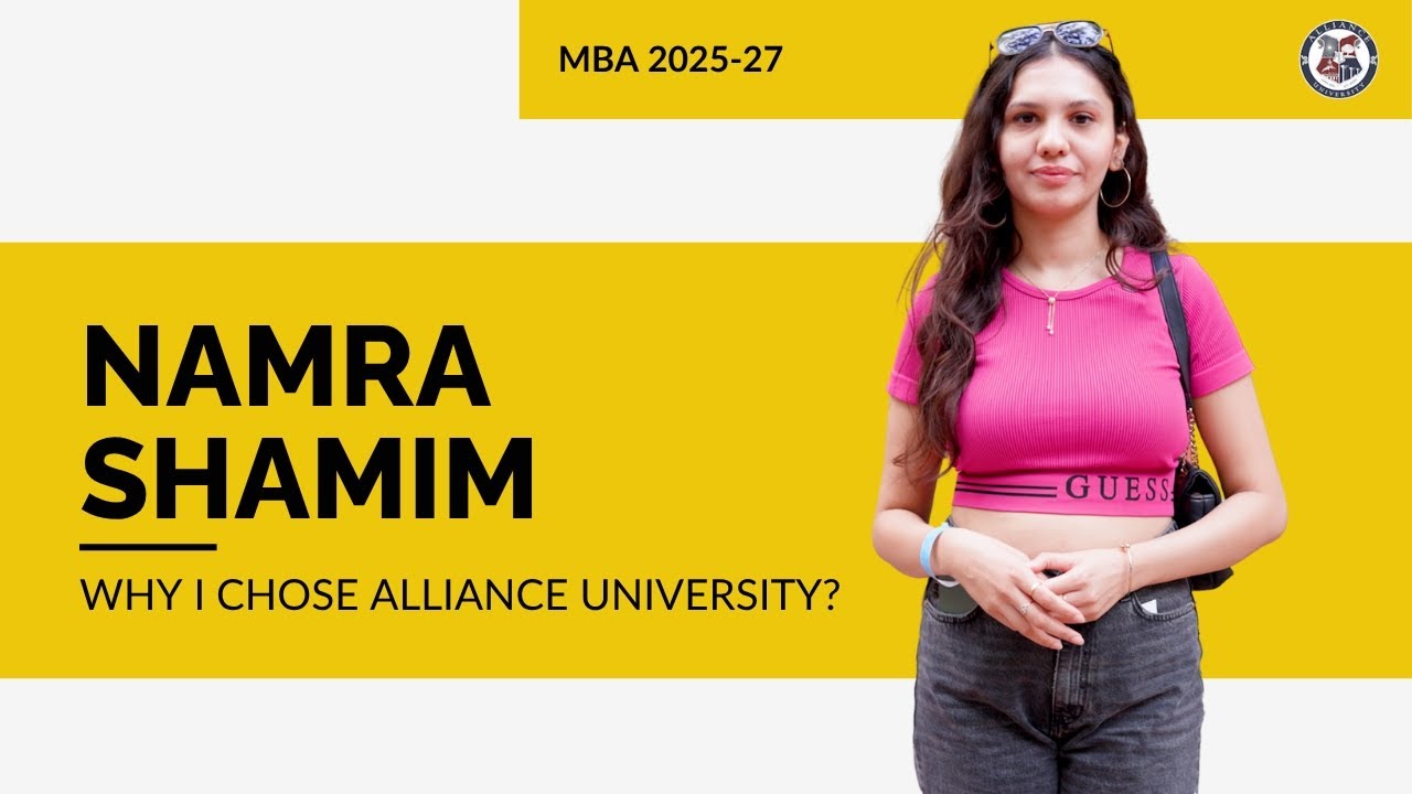 In Pursuit of Dreams | Namra Begins Her MBA Journey at Alliance ...