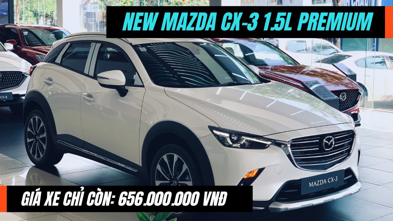 CHI TIẾT MAZDA CX-3 PREMIUM MÀU TRẮNG | MAZDA CX-3 NHẬP KHẨU THÁI LAN, ƯU ĐÃI CỰC LỚN 100% TRƯỚC ...