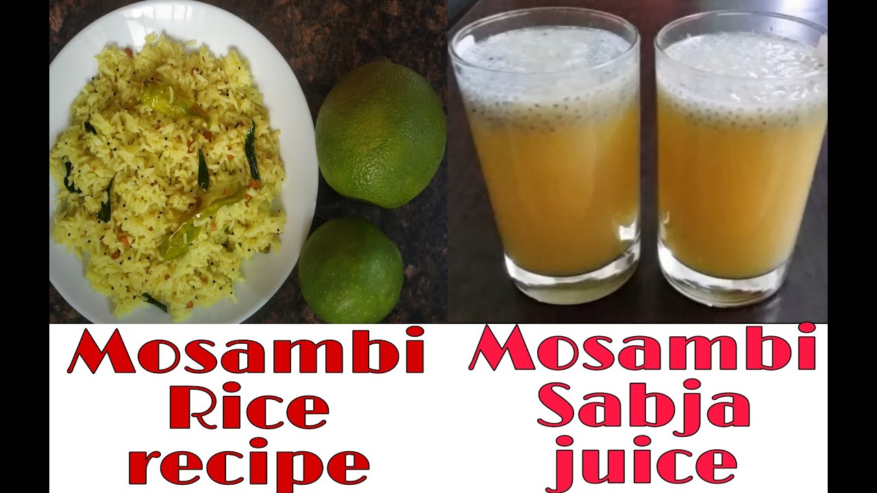 Healthy Mosambi Sabja Juice & Mosambi Rice Recipes | Citrus Juice and ...