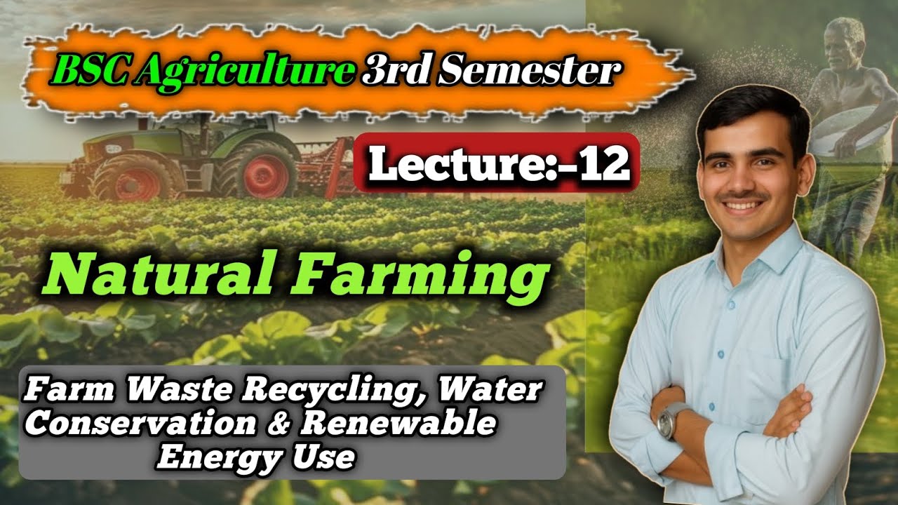 Farm Waste Recycling, Water Conservation & Renewable Energy part-12 ...