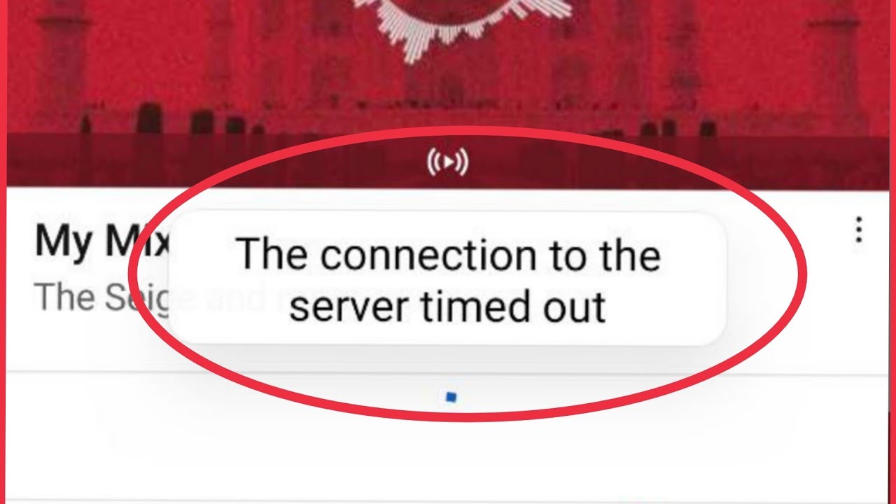YouTube Fix The Connection to the server timed out problem solve - YouTube