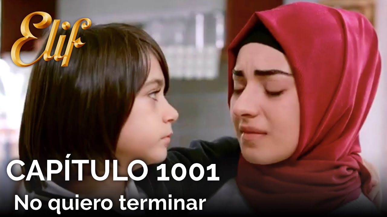 Elif Capítulo 1001 | No quiero terminar - YouTube