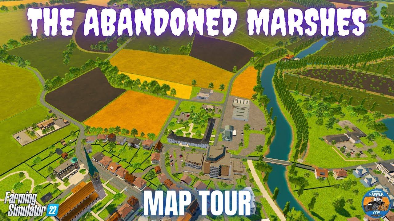 THE ABANDONED MARSHES - Map Tour - Farming Simulator 22 - YouTube