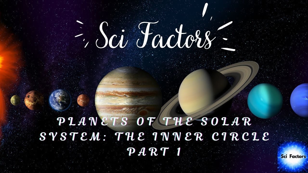 Planets of the Solar System :The Inner Circle (part 1) - YouTube