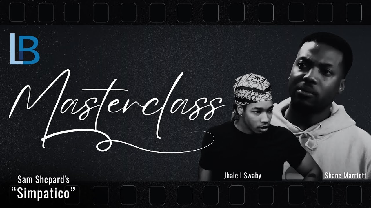 LB Acting Studio Masterclass - "Simpatico" - with Shane Marriott and ...