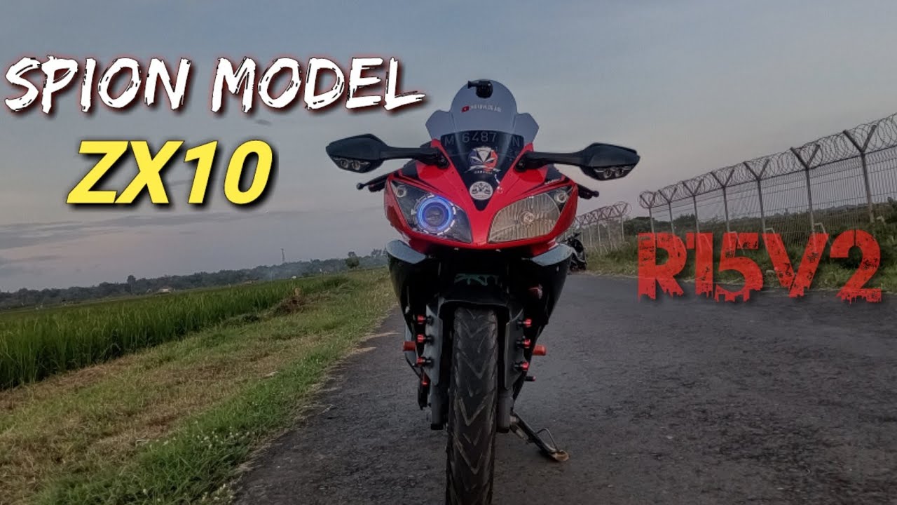 Unboxing Spion Model Zx10 For R15 v2 Jadi Tambah Keren🔥‼️Motovlog Ade ...