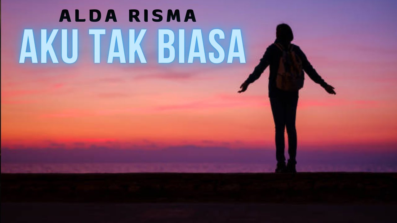 Cover Aku Tak Biasa • Alda Risma • Pop Fusion Saxophone Version - YouTube