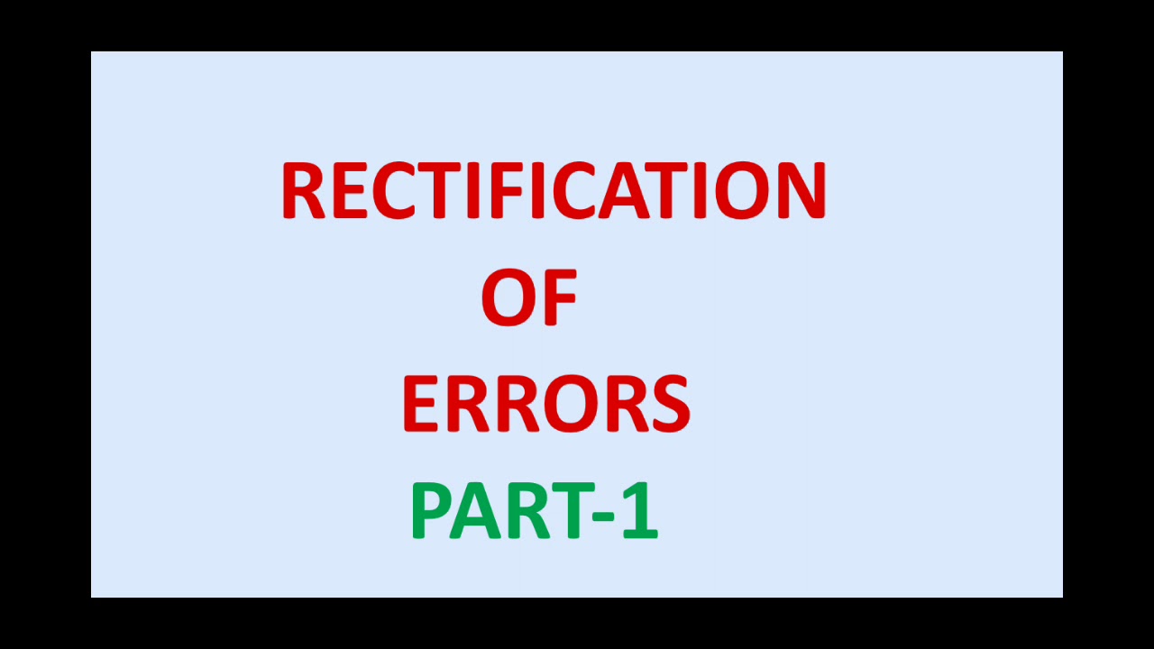 Rectification of Errors Class 11 CBSE(ACCOUNTANCY) - YouTube
