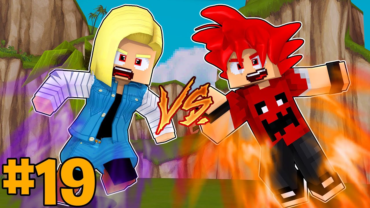Minecraft: ANDROID 18 vs SUPER SAYAJIN DEUS - DRAGON BLOCK C Ep.19 ...