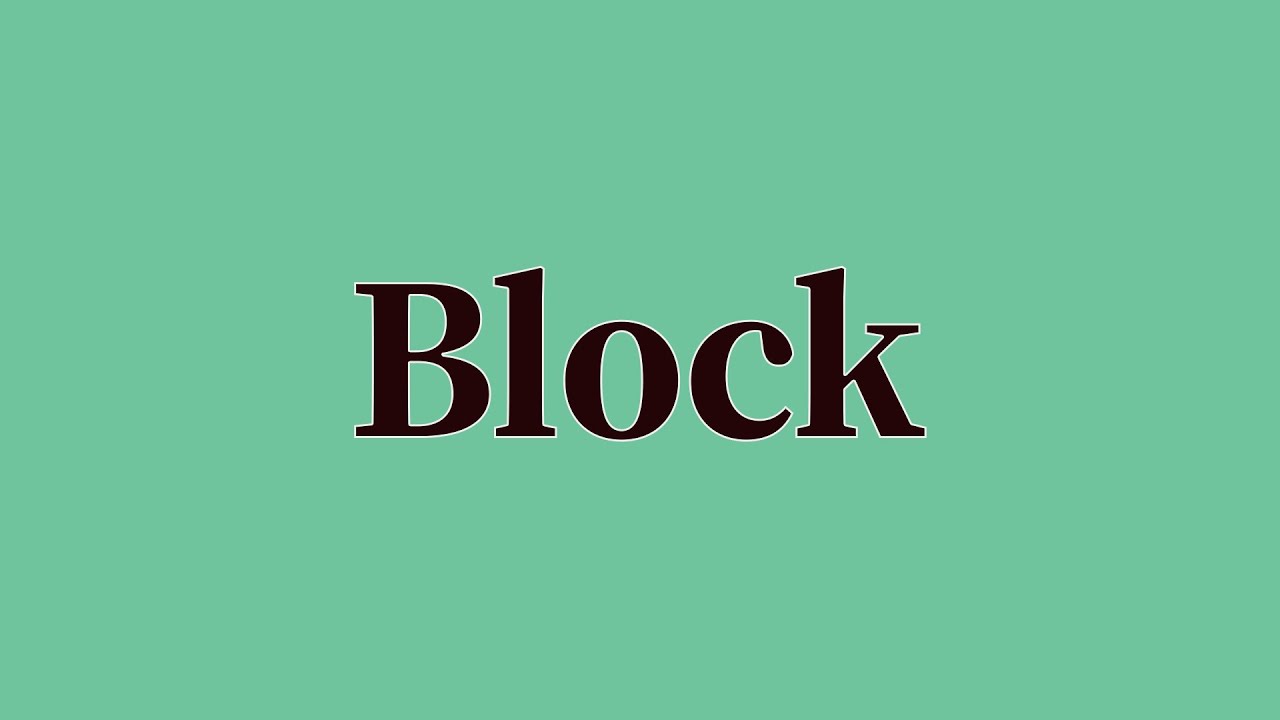 Block Pronunciation and Meaning - YouTube