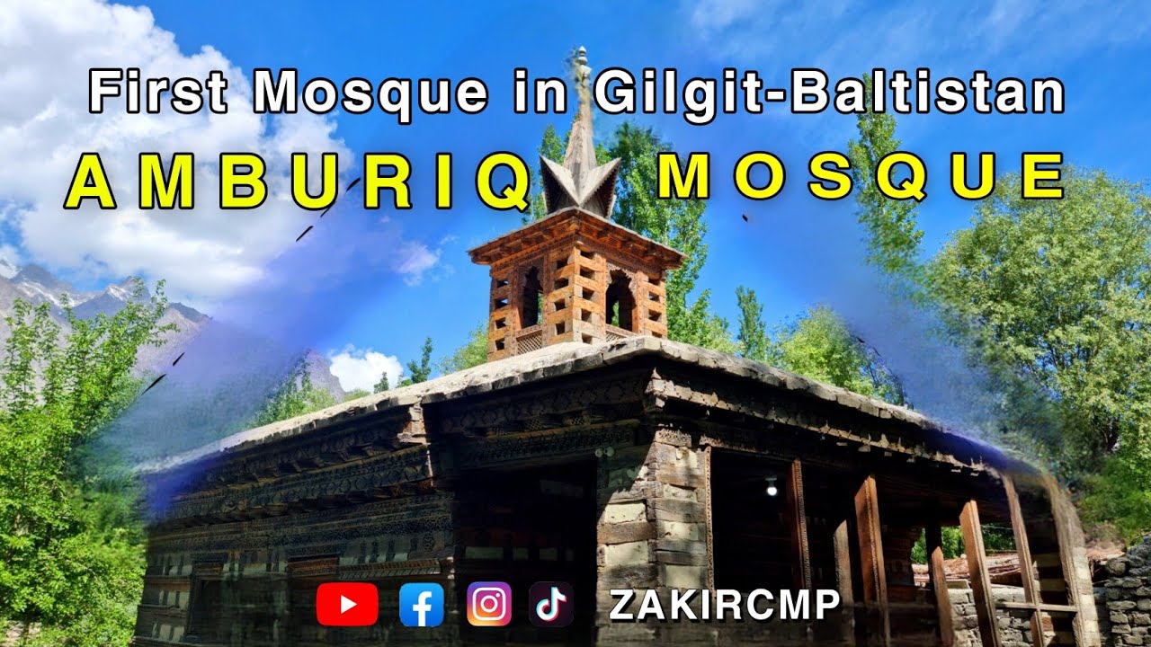 Amburiq Mosque 700 years old | First Mosque of Gilgit Baltistan ...
