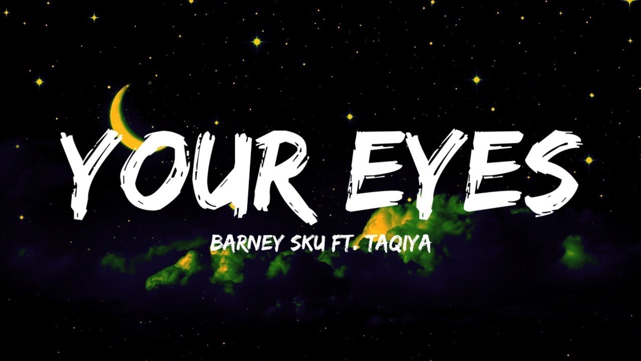 Barney Sku - Your eyes ft. Taqiya Zaman | Short - [Lyrics Video] - YouTube