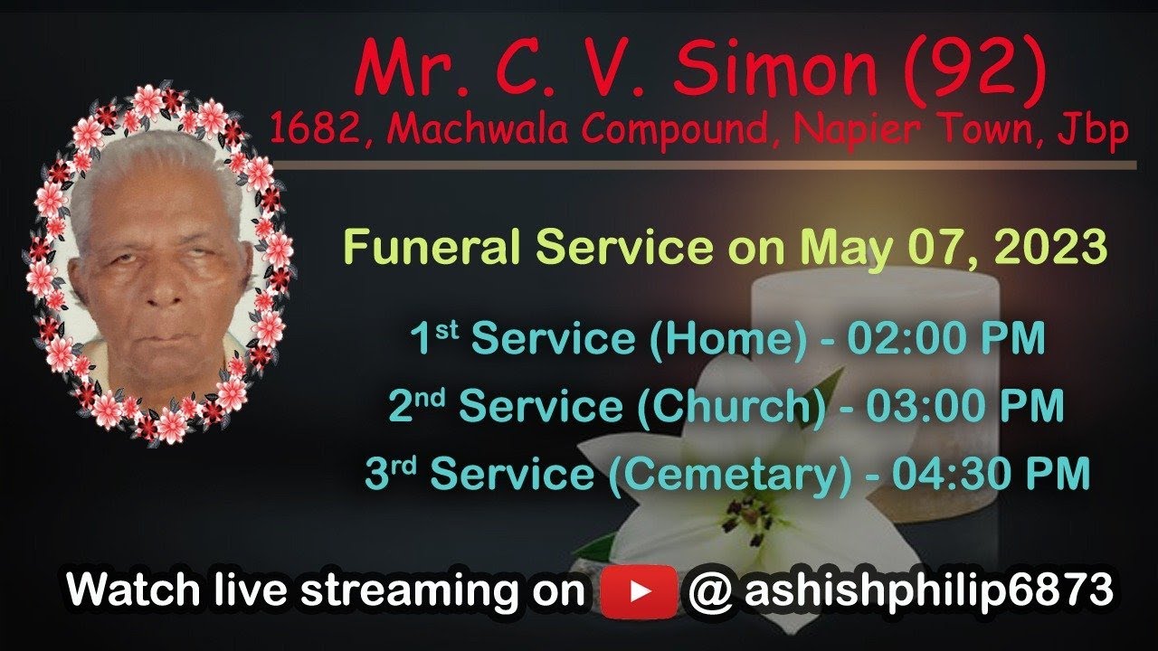 Mr. C V Simon Funeral Service - 3rd part - YouTube