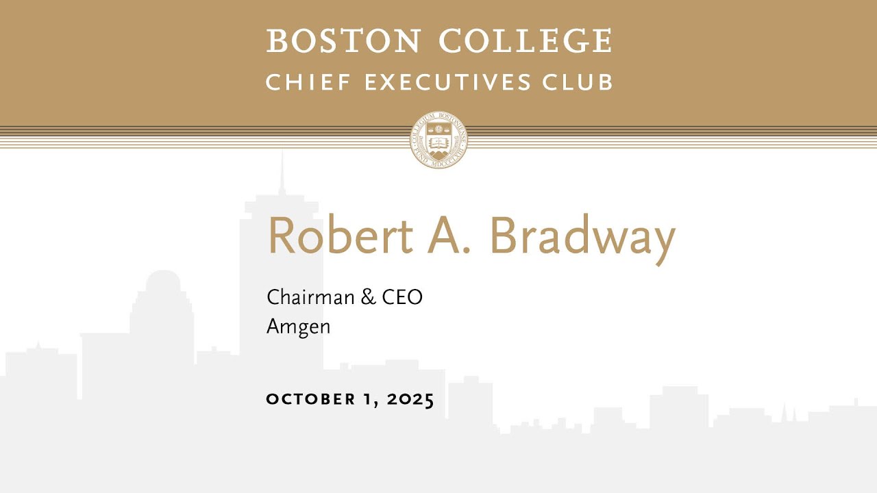 BC CEO Club: Robert A. Bradway, Chairman & CEO, Amgen - YouTube