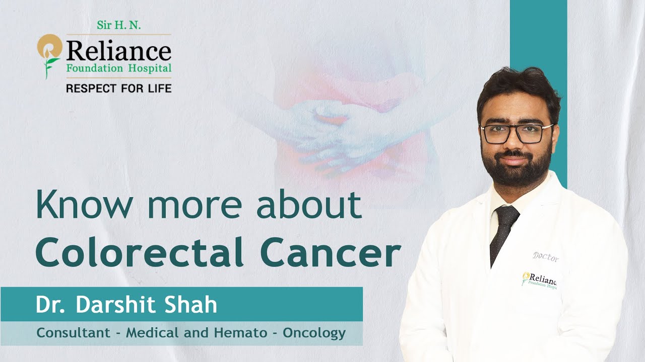 Know more about Colorectal Cancer | Dr Darshit Shah - YouTube