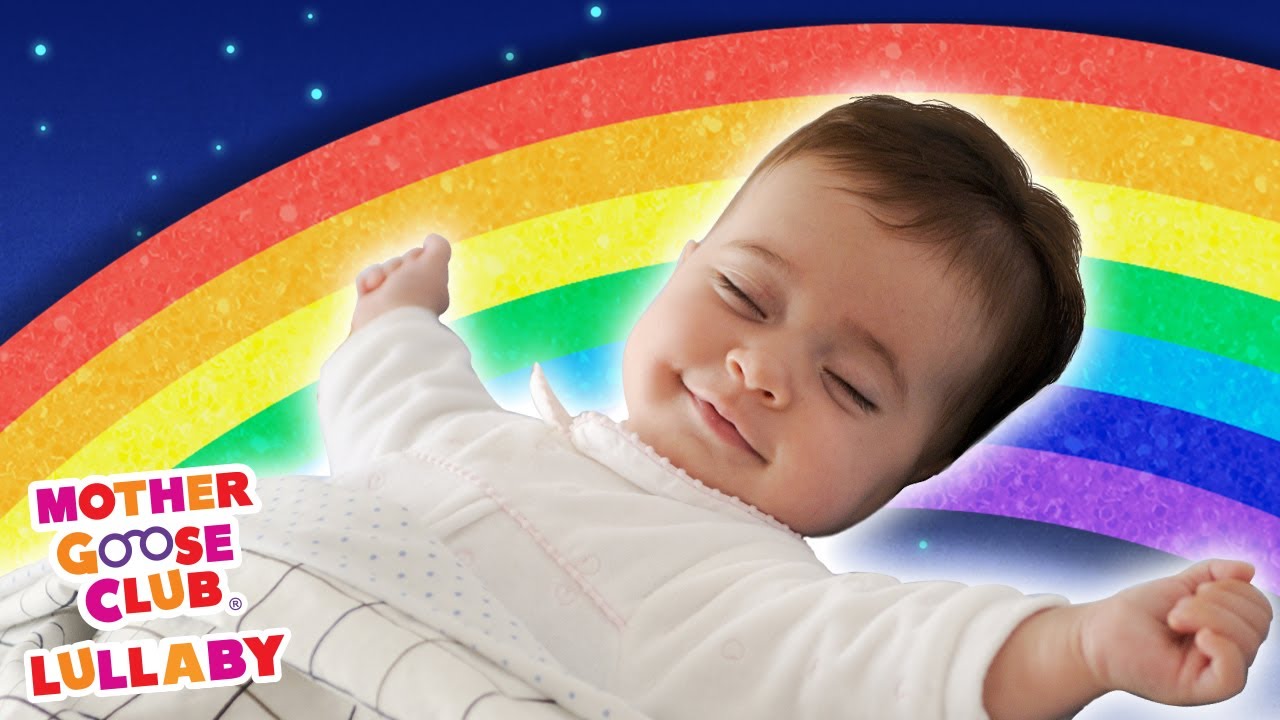 Rainbow Rainbow + More | Mother Goose Club Lullaby - YouTube