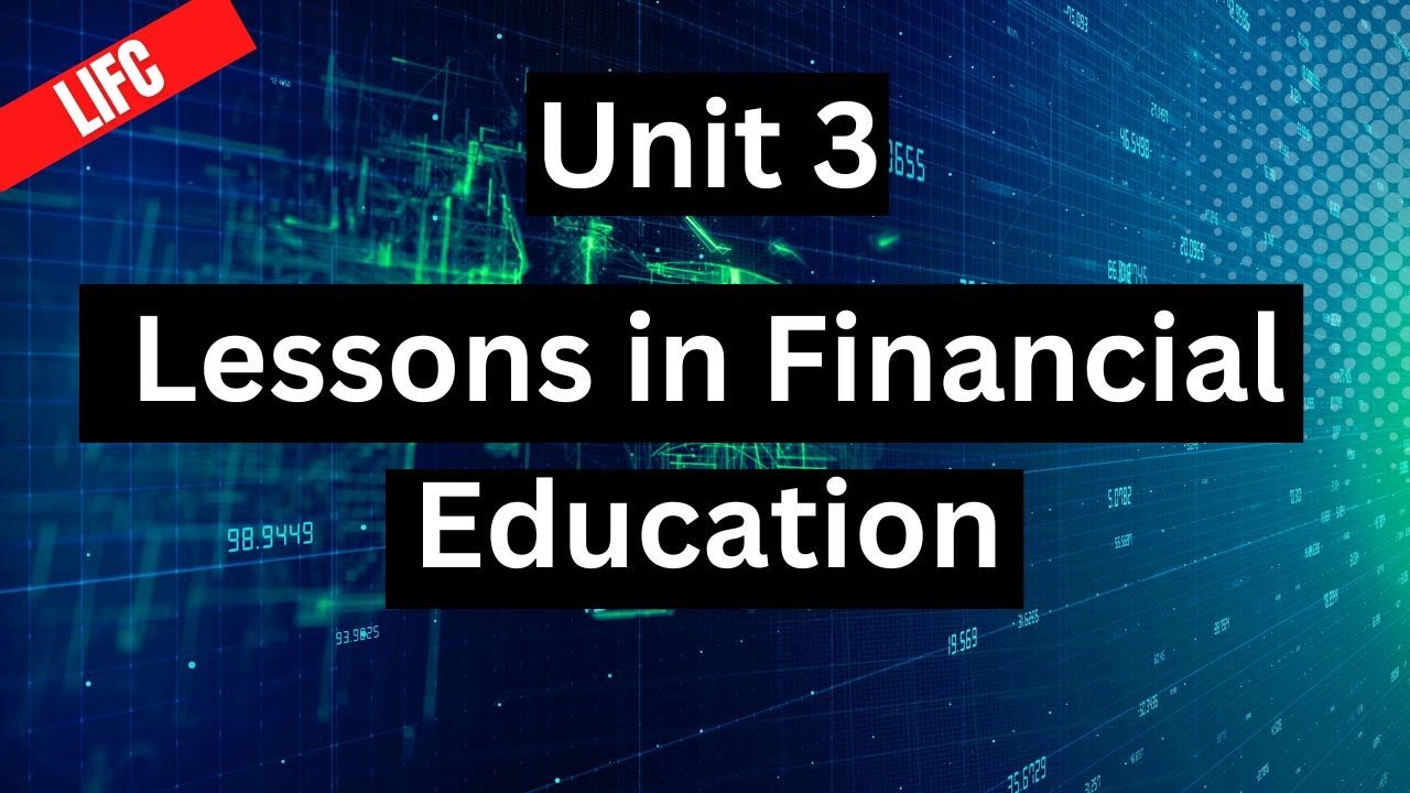 LiFE - Unit 3 Multiple Choice Practice - Lessons in Financial Education ...