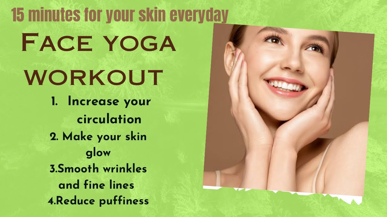 Face yoga workout for glowing, wrinkle free, acne free and radiant skin ...
