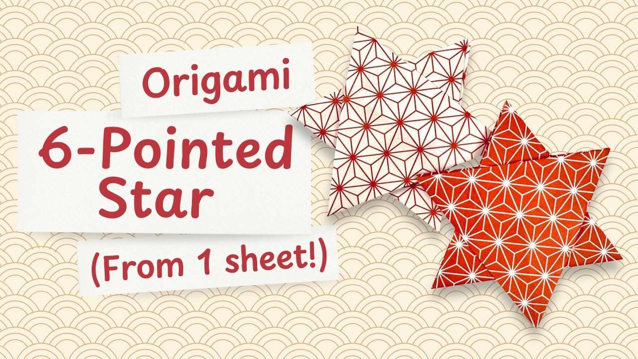 Origami 6-Pointed Star Tutorial 🌟 Step-by-Step Instructions (Fujimoto ...